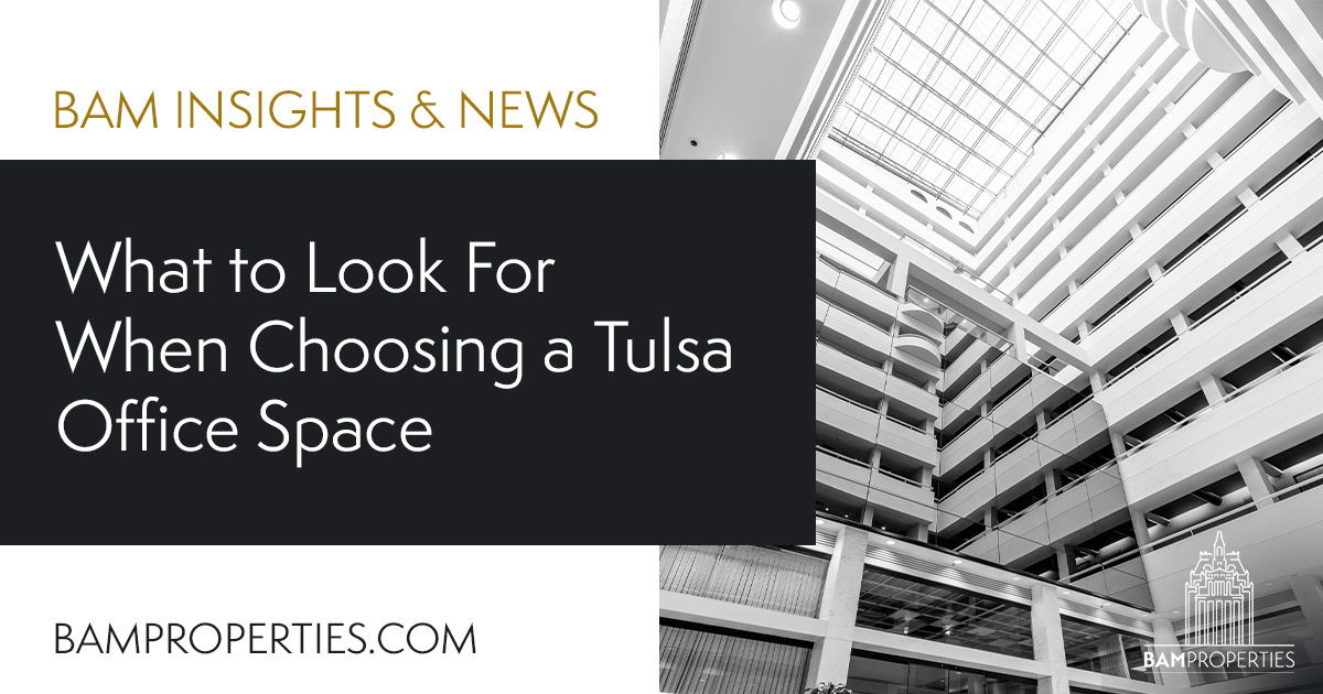 What to Look For When Choosing a Tulsa Office Space